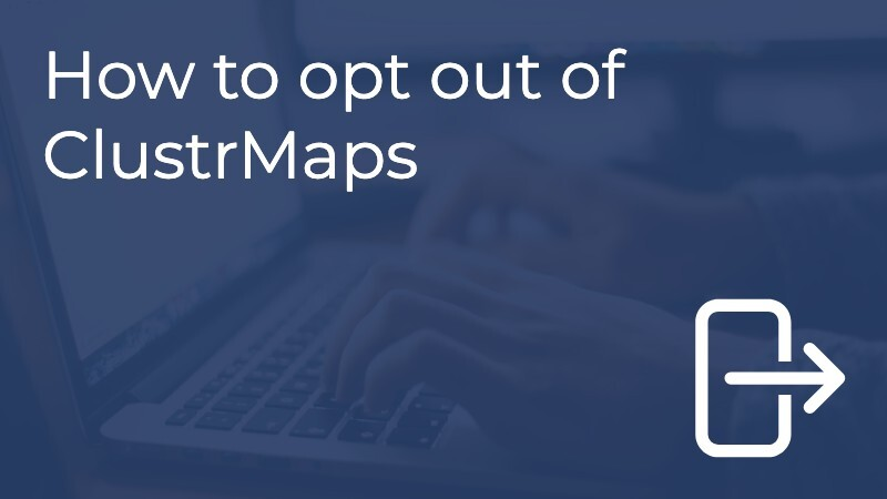 How to Get Your Information Off ClustrMaps: Opt Out Now